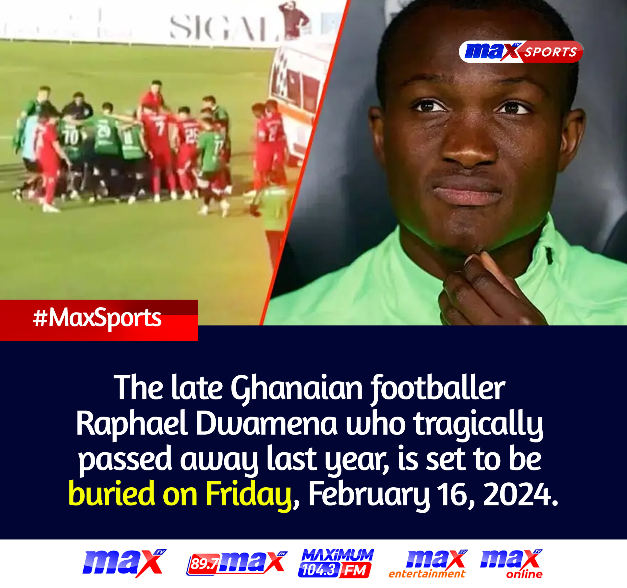 OBITUARY : Ghana's Raphael Dwamena to be laid to rest Friday